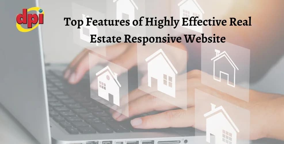 Real Estate Responsive Websites with High Effective Features
