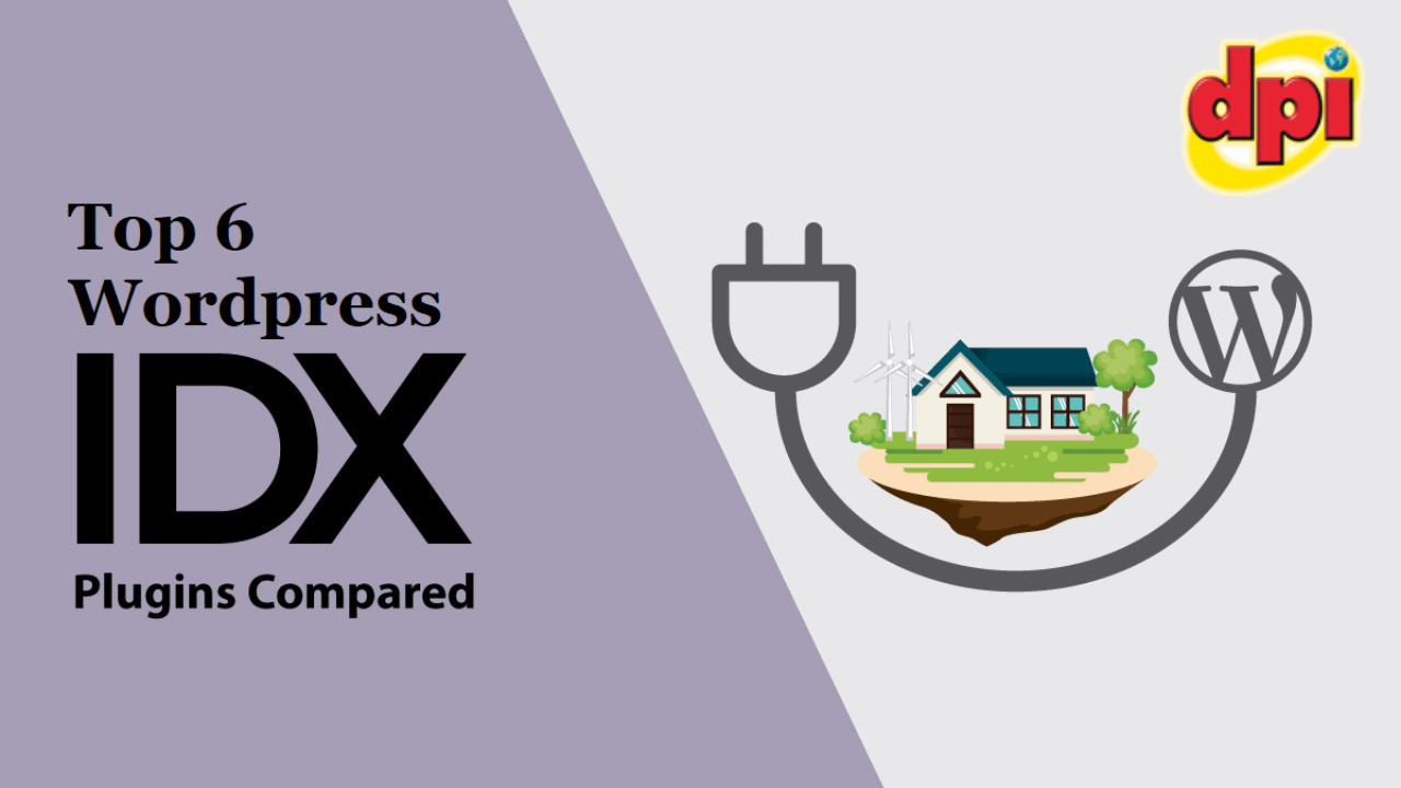 Top 6 WordPress IDX Plugins For Your Website - DPI Showcase Websites