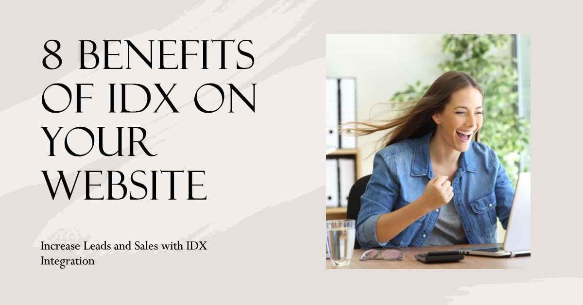 8 Reasons Why Every Realtor Should Have IDX on Their Website - DPI ...